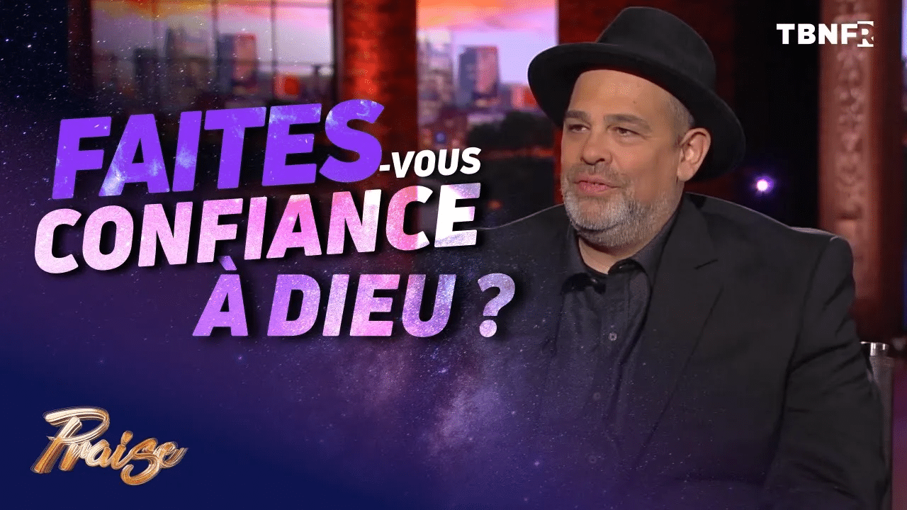 Rabbin Jason Sobel : La confiance, c'est la foi en action - TBN Francophone