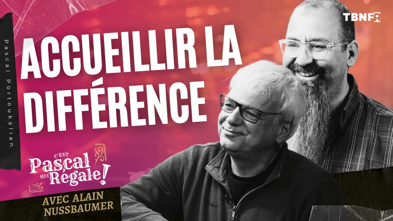 Accueillir la Différence : Rencontre avec Alain Nussbaumer - TBN ...